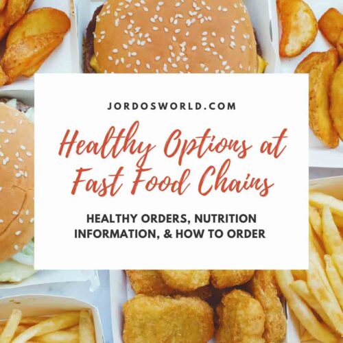 Healthy Options at Fast Food Restaurants - Jordo's World