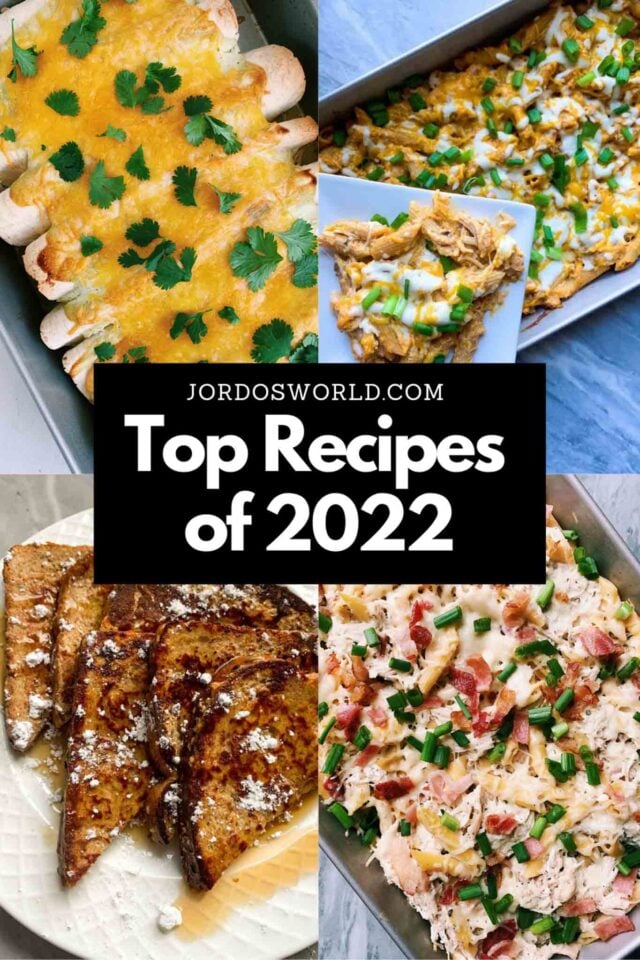 Top Recipes of 2022 - Jordo's World